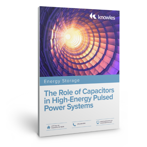 The Role of Capacitors in High-Energy Pulsed Power Systems