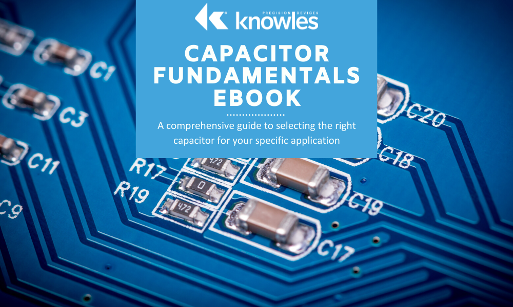 A Guide to Selecting the Right Capacitor for Your Specific Application