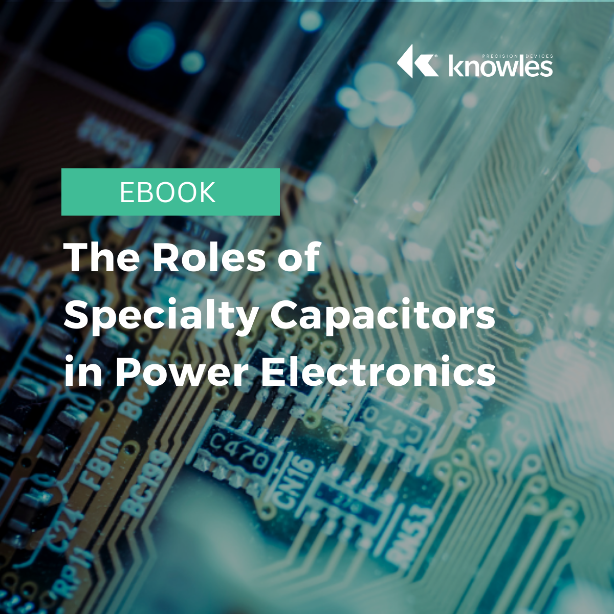 The Roles of Specialty Capacitors in Power Electronics